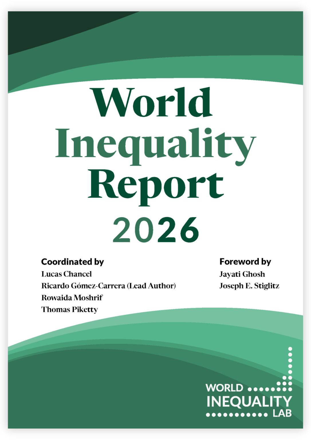 World Inequality Report 2026 - "Inequality persists at a very extreme ...